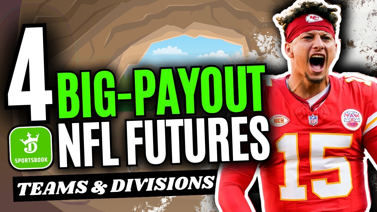 4 BIG-PAYOUT NFL Futures Bets | 2024 Teams & Divisions Props