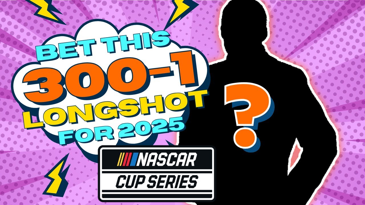 Best Longshot Pick To Win the 2025 NASCAR Cup Series Championship