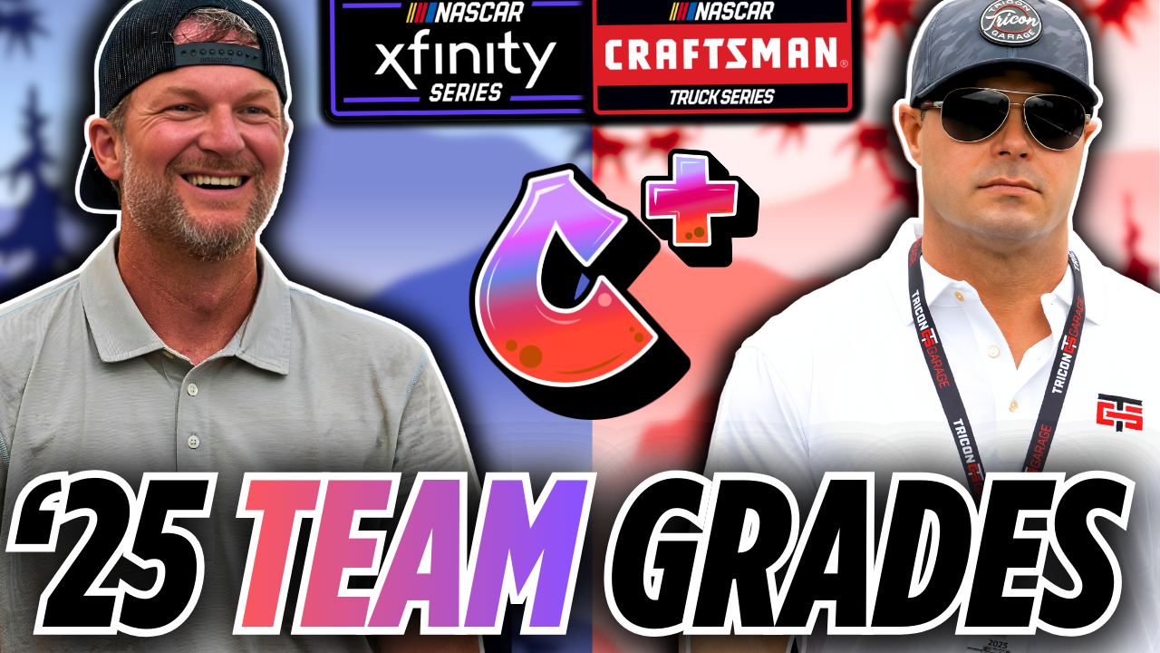NASCAR Xfinity & Truck Series Team Grades | 2025 Season Review